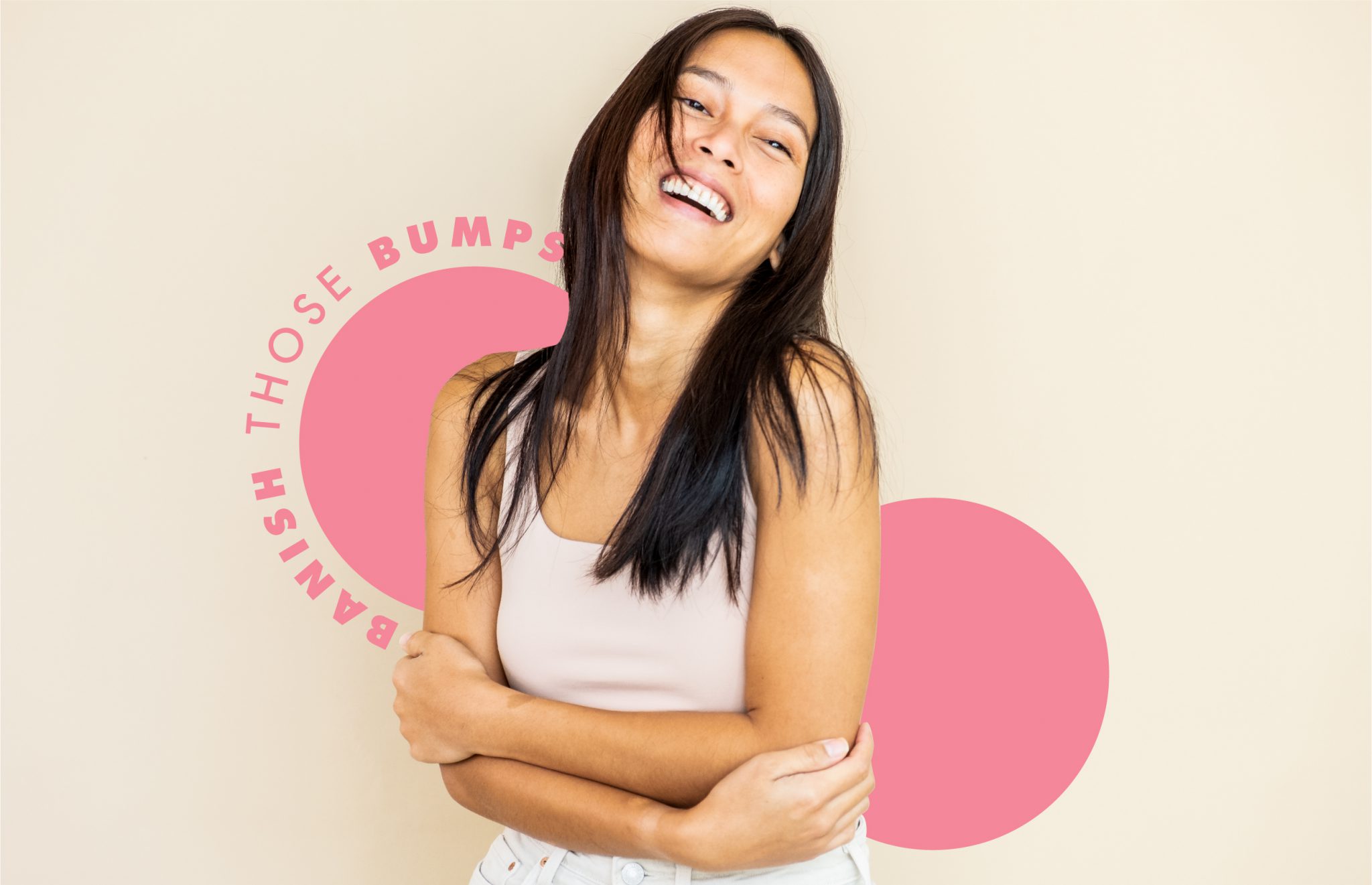 How To Get Rid Of Bumps On The Arms and Legs—Once And For All