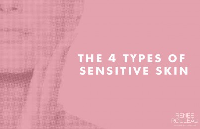 The Four Sensitive Skin Types and Their Causes — Which One Are You?